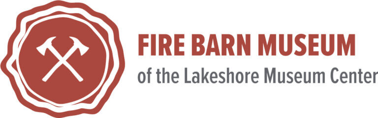 Fire Barn Museum - Lakeshore Museum Center